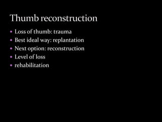 Thumb reconstruction | PPTX