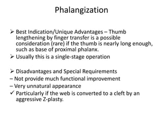 Thumb reconstruction by conventional technique. | PPTX