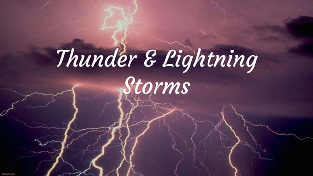 Thunder and lightning storms | PPTX