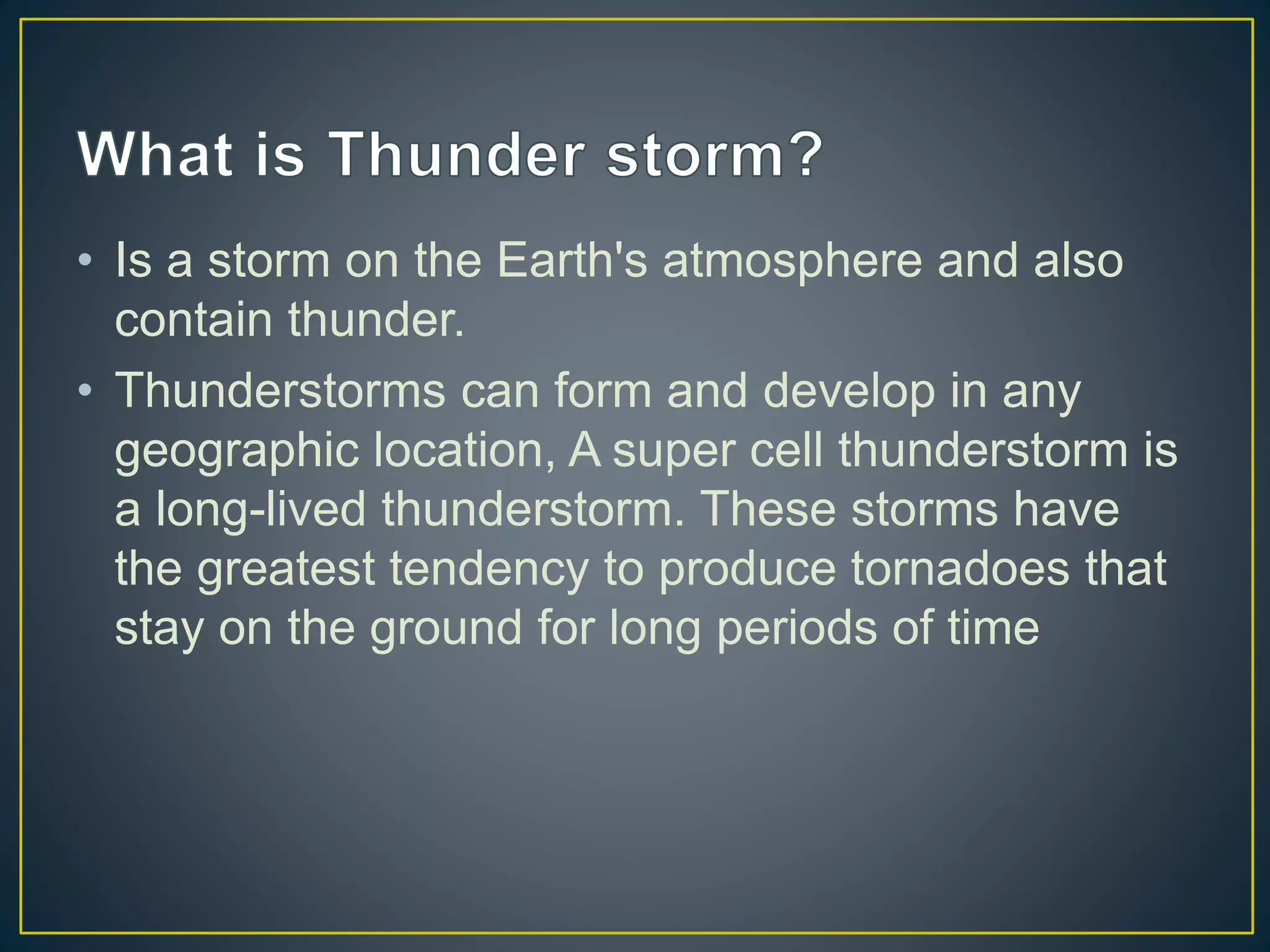 Thunderstorm and tornado | PPTX