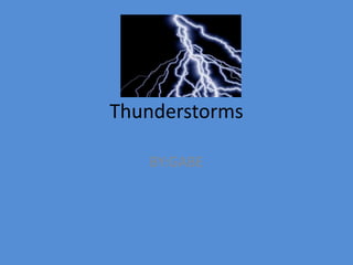 Thunderstorms Gabe | PPTX