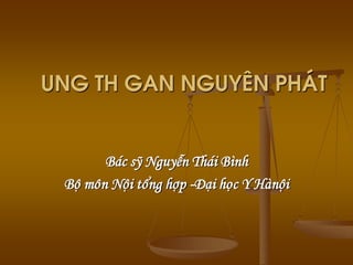 UNG THƯ GAN NGUYÊN PHÁT | PPT