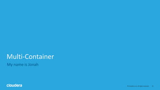 Multi-tenant, Multi-cluster and Multi-container Apache HBase Deployments | PPTX