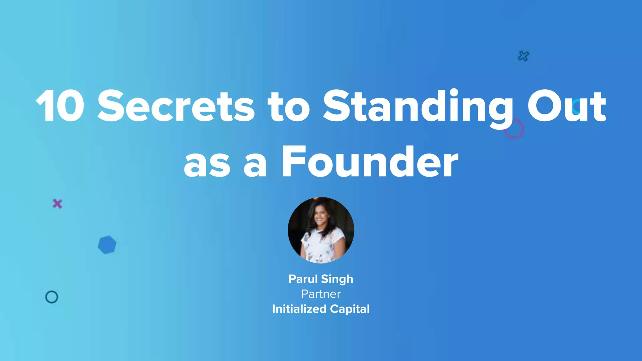 The Top 10 Secrets to Standing Out as a Founder with Initialized Capital | PPTX