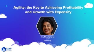 Agility: the Key to Achieving Profitability and Growth with Expensify ...