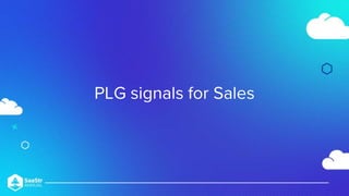 How Sales Can Use PLG to Accelerate Customer Acquisition and Expansion ...