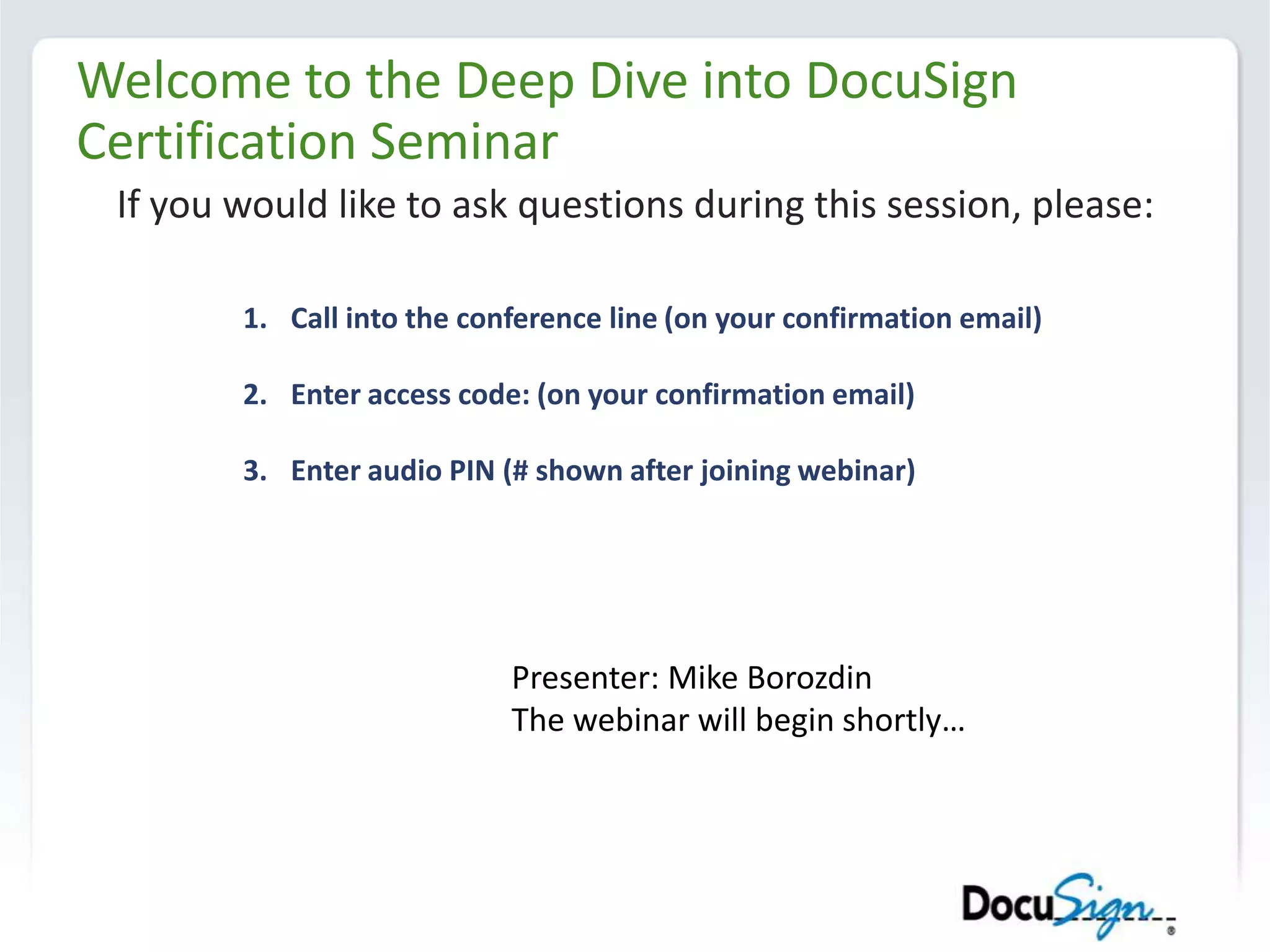Thursday webinar deep dive into docu sign certification | PPT