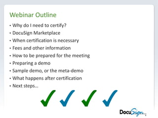 Thursday webinar deep dive into docu sign certification | PPT