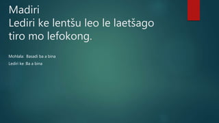 Thuto ya madiri.pptx