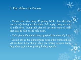 Thu y c1. vacxin sử dụng trong thú y | PPTX