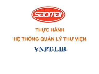 Thuyet trinh giai phap thu vien vnpt lib | PPT