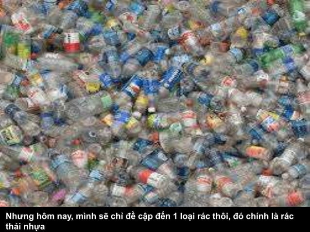 Thuyet trinh ve rac thai nhua.pptx