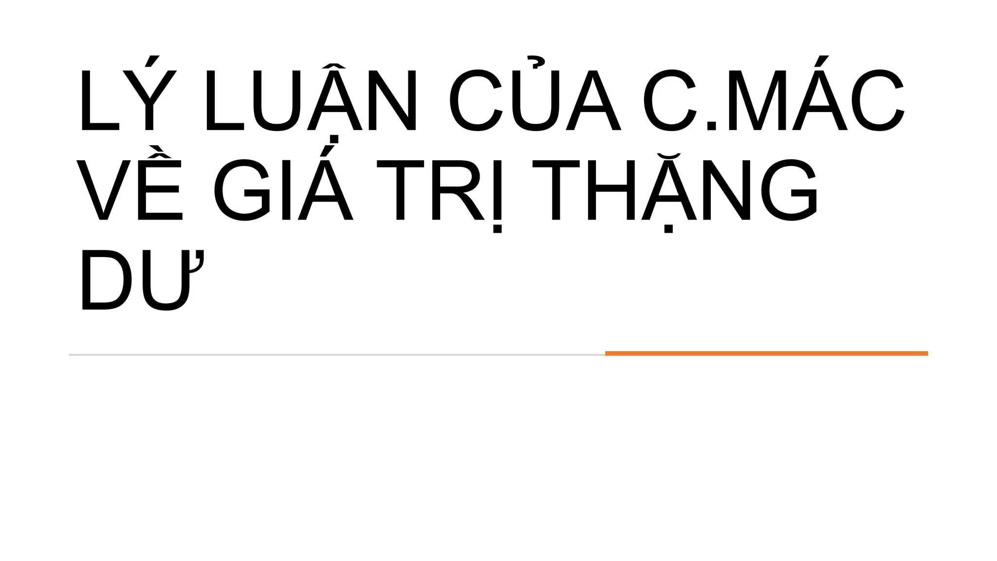 THUYẾT TRÌNH KINH TẾ CHÍNH TRỊ MÁC-LÊNIN.pptx