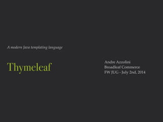 Broadleaf Presents Thymeleaf | PPT