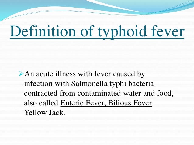 Typhoid Fever: Pathogenesis (vectors, bacteria), Symptoms, Diagnosis ...