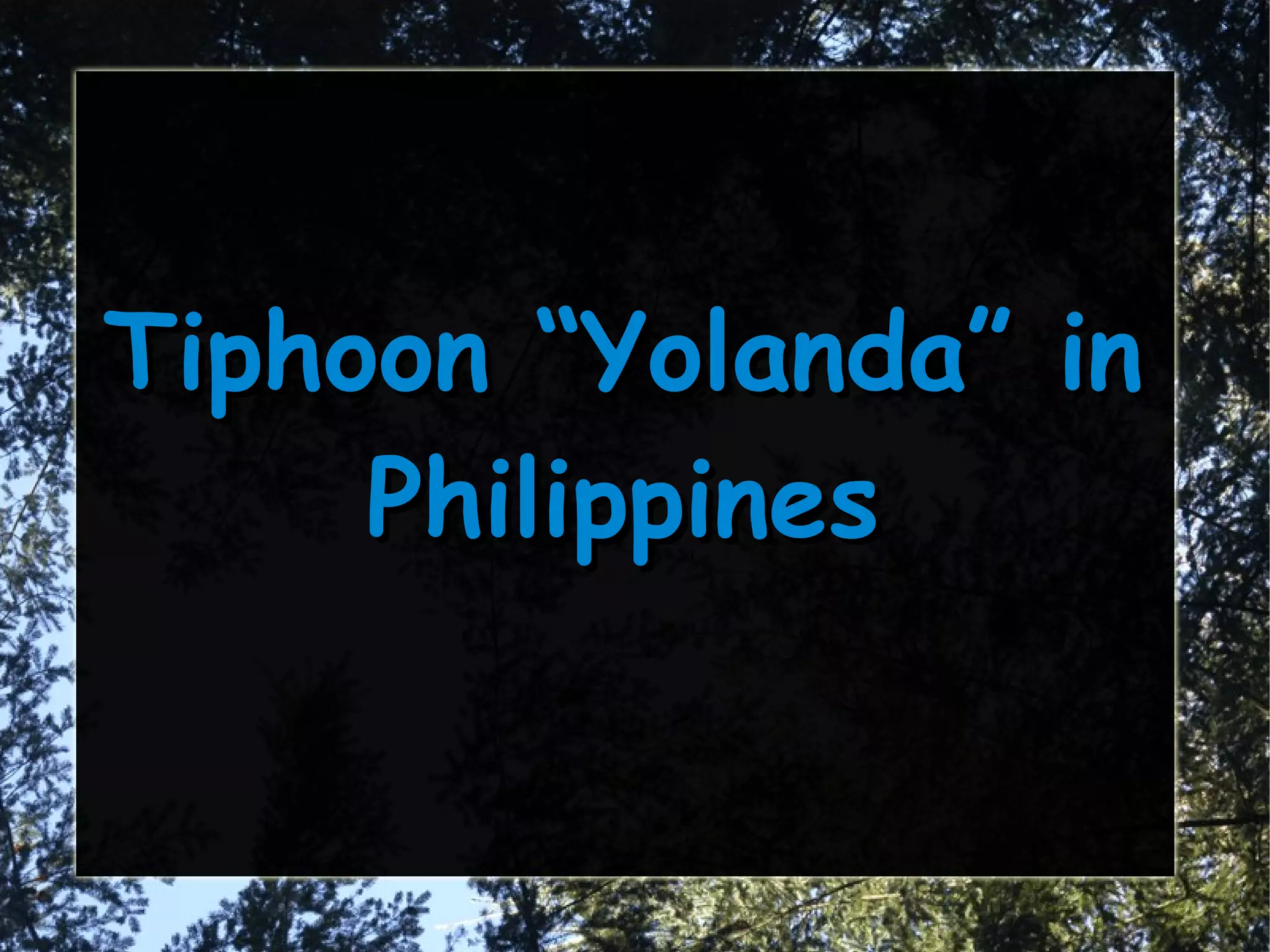 Typhoon Yolanda in Phlilippines | PPT