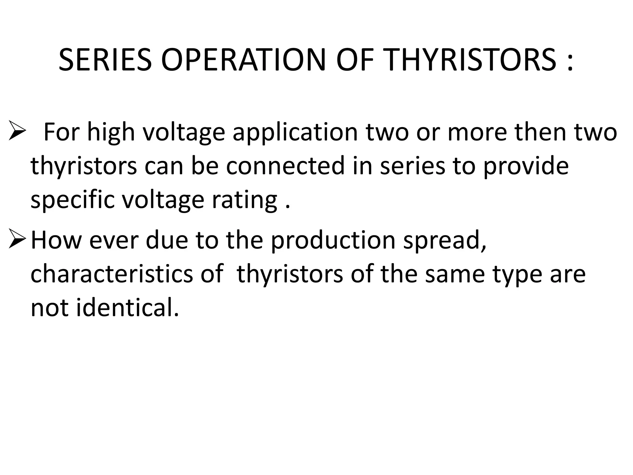 Thyristors and its series and parallel combinations | PPTX