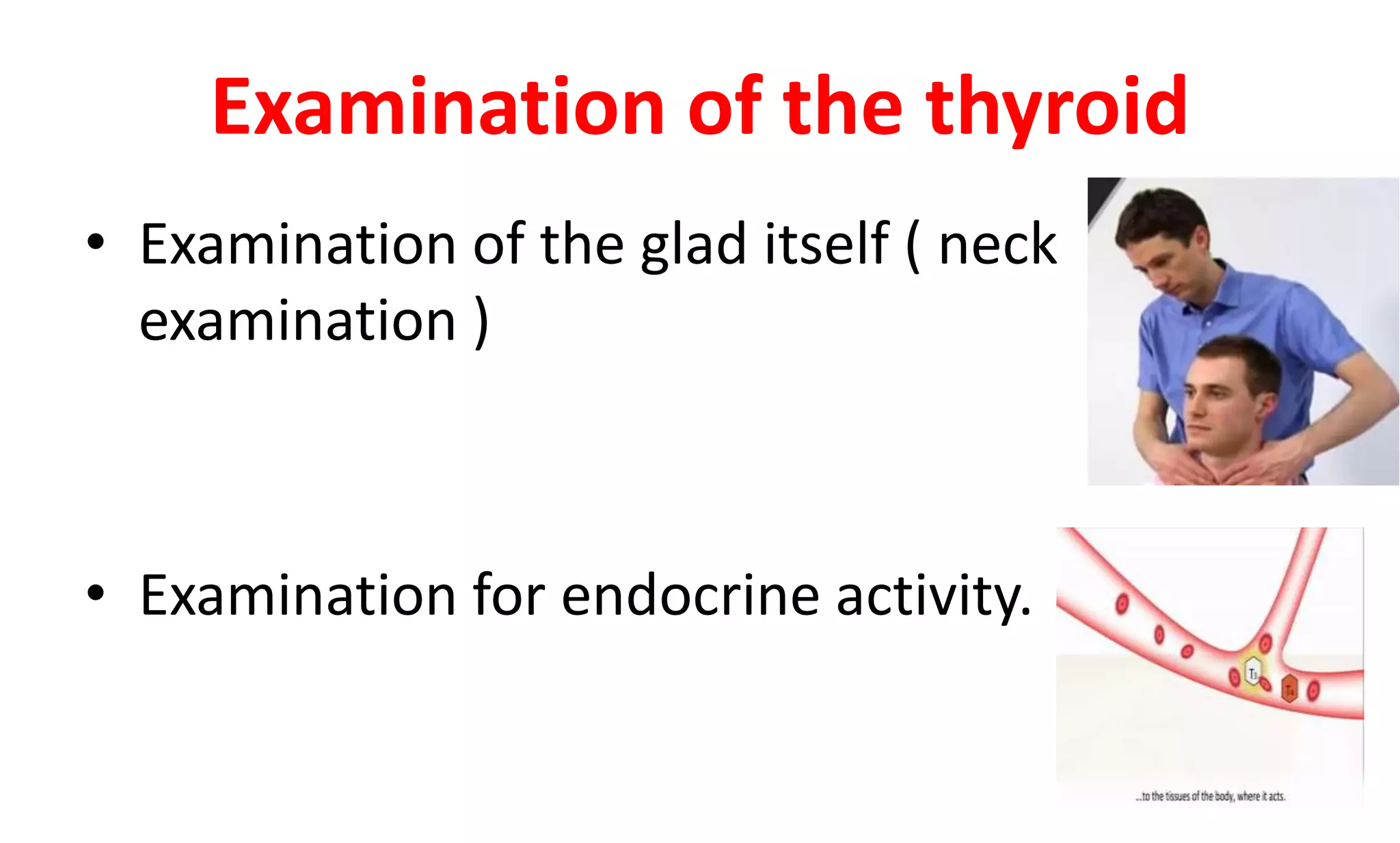 Thyroid History and Physical Examination | PPTX