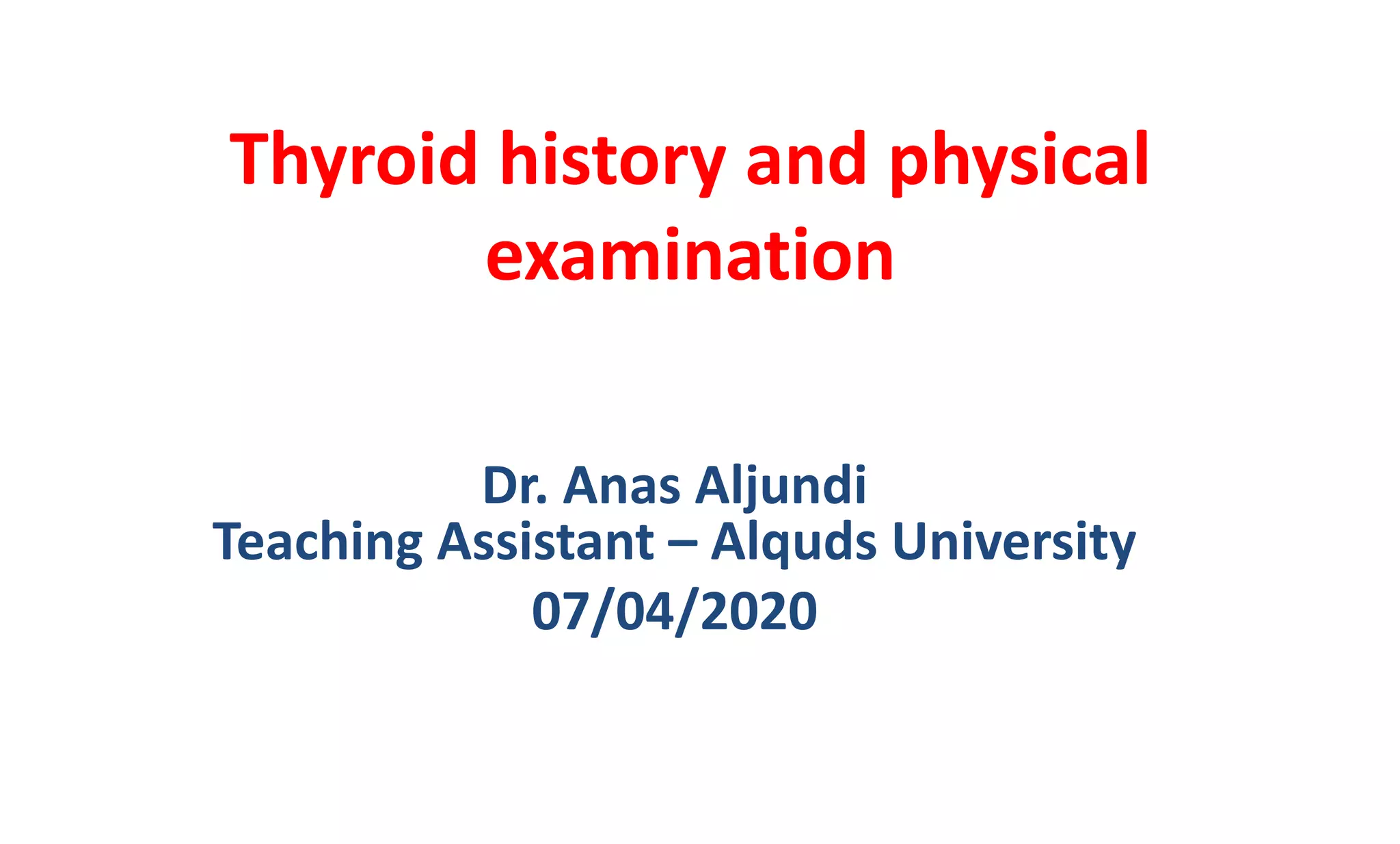 Thyroid History and Physical Examination | PPT