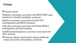 an overview on thyroid cancer and approach to it.pptx