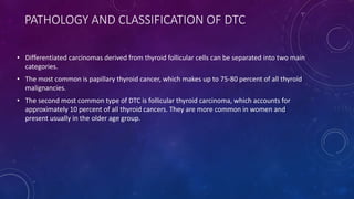 MANAGEMENT OF DIFFERENTIATED THYROID CANCER | PPTX