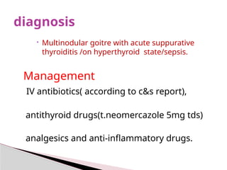 thyroid abscess ppt very rare case of thyroid abscess | PPTX