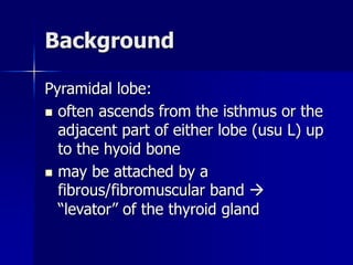 Thyroid Anatomy.ppt