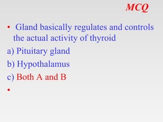 Thyroid Anatomy, Pysiology, Development MCQ.pptx