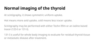 Thyroid and parathyrid imaging radiological findings.pptx