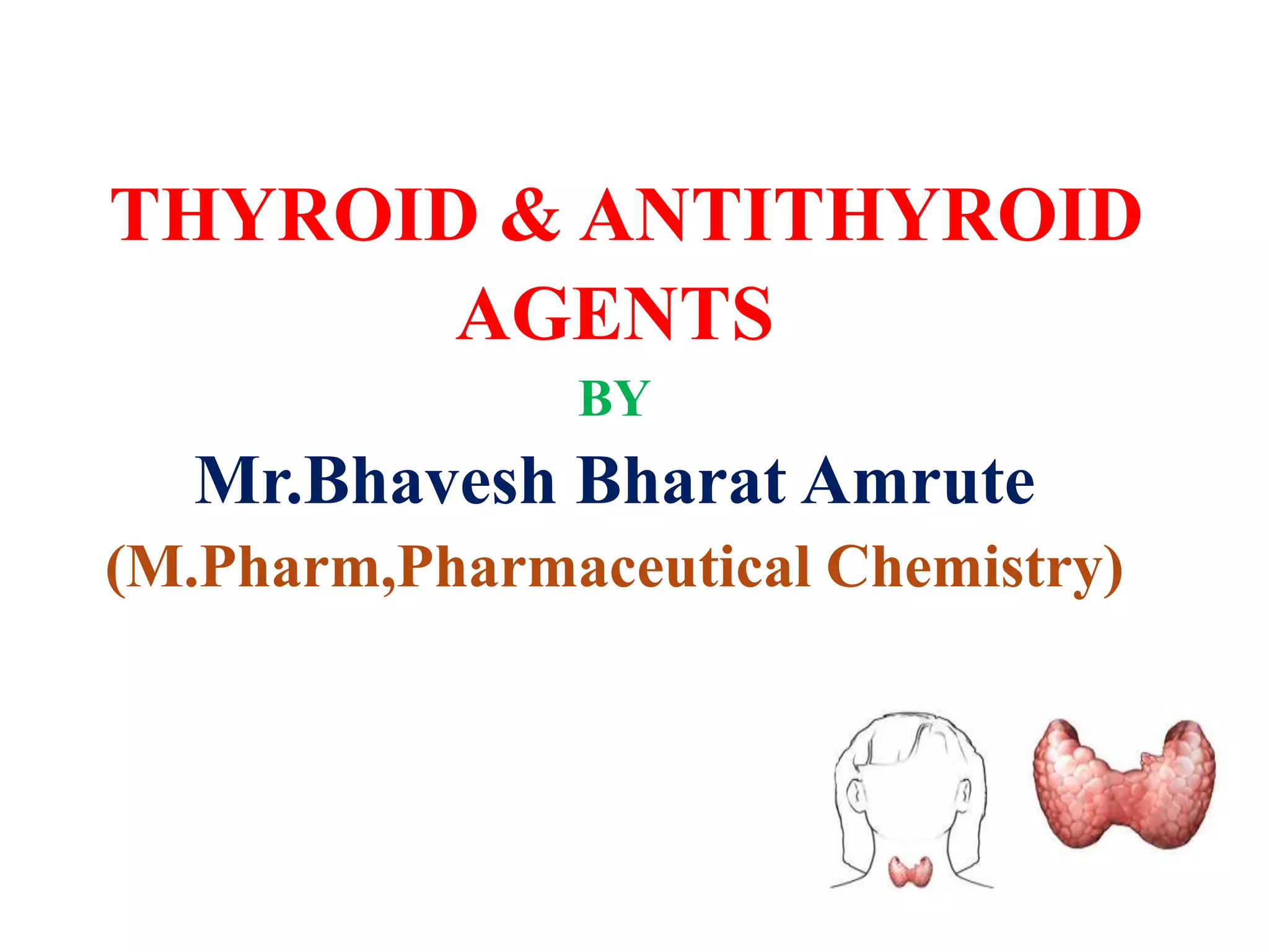 THYROID & ANTI THYROID AGENTS | PDF