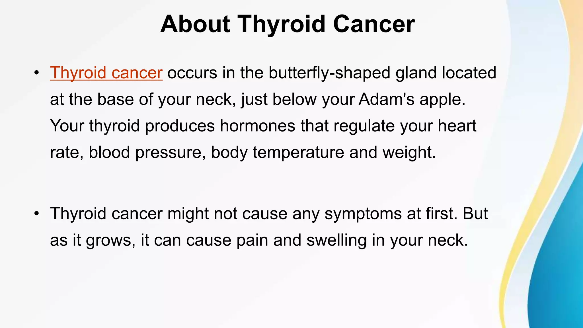 Thyroid Cancer - Causes, Symptoms & Treatments | PPTX