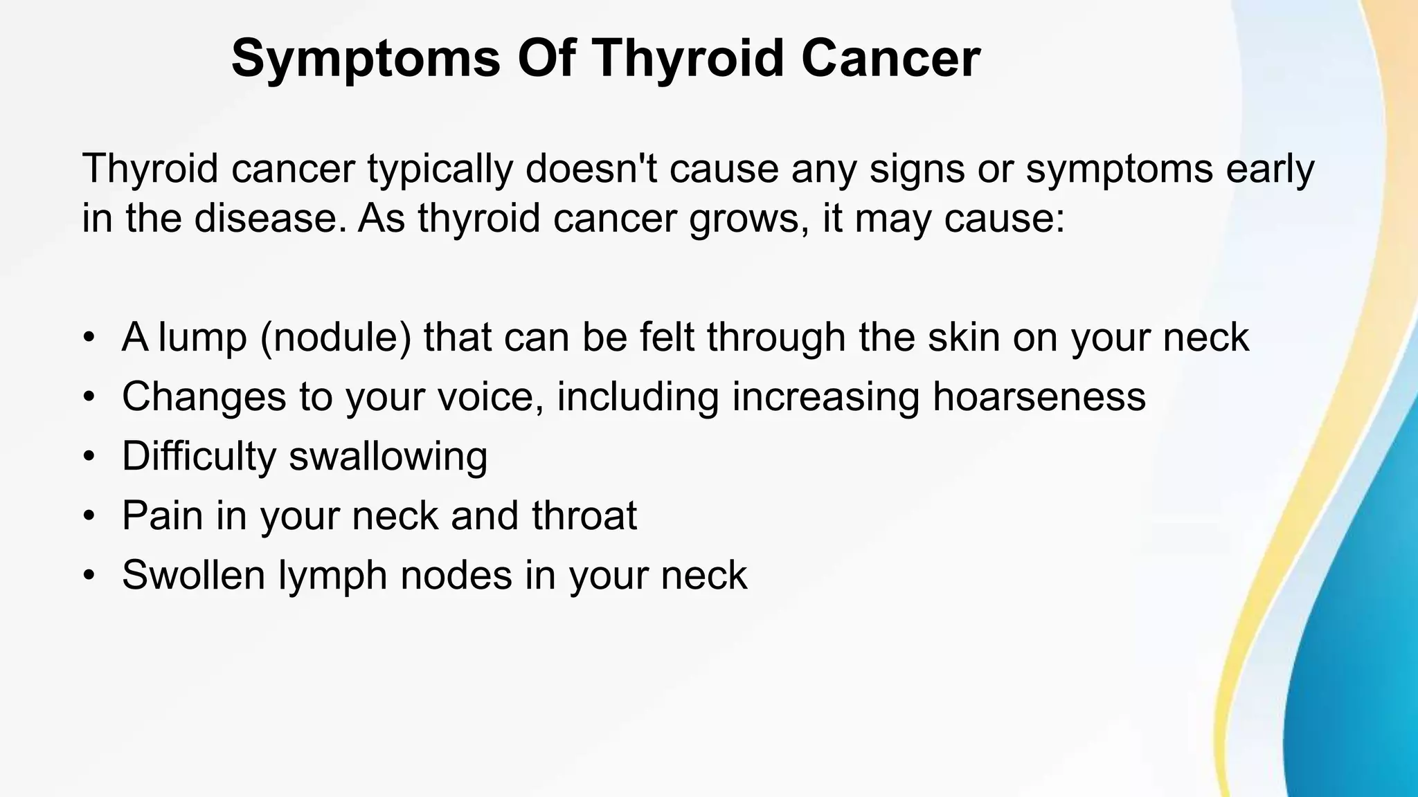 Thyroid Cancer Causes Symptoms And Treatments Ppt
