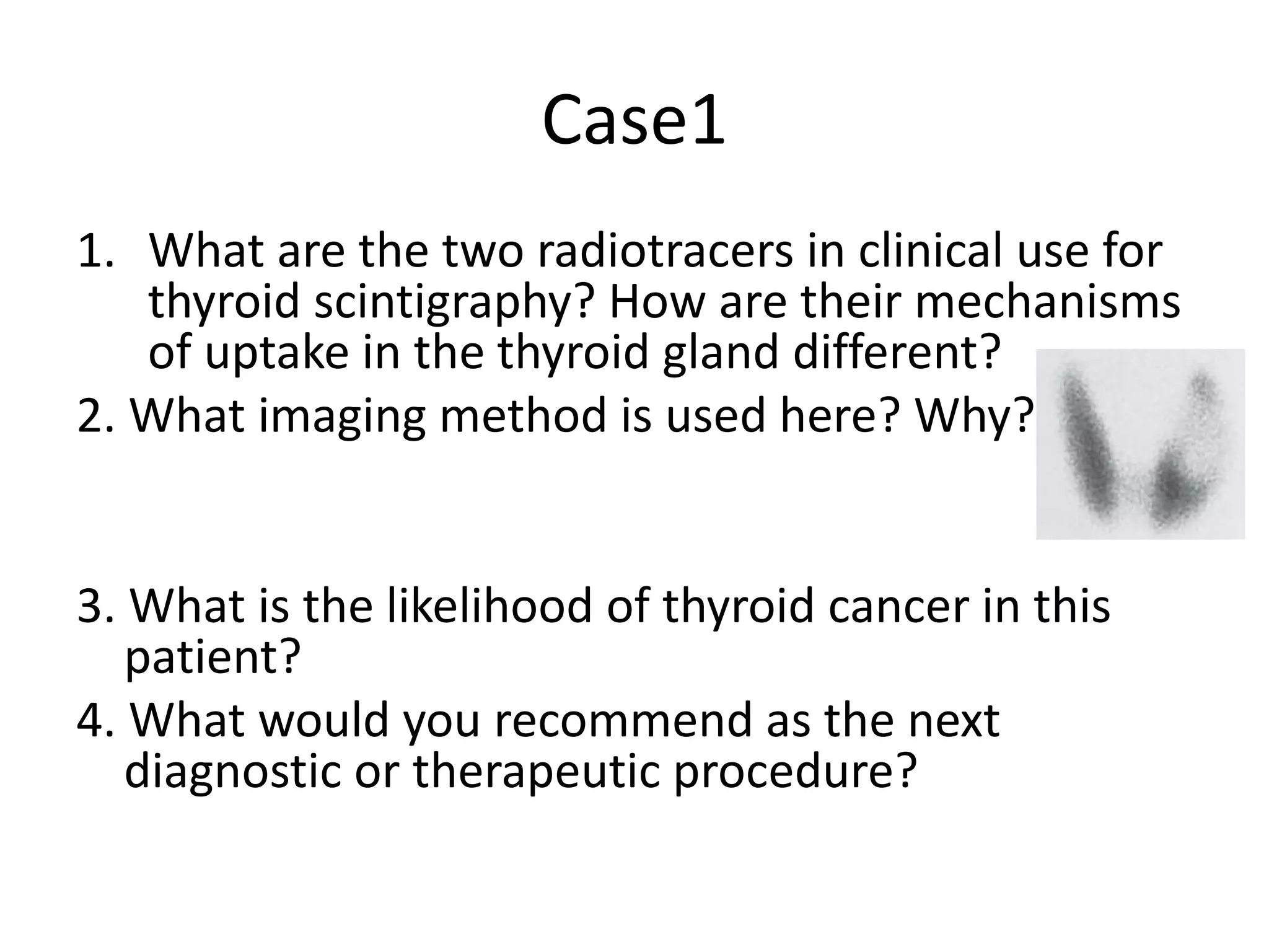 Nuclear Medicine - Thyroid, Parathyroid - Cases & Questions | PPTX ...