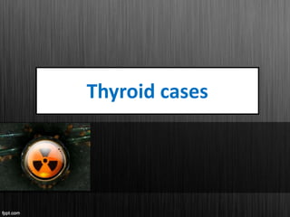 Nuclear Medicine - Thyroid, Parathyroid - Cases & Questions | PPTX ...