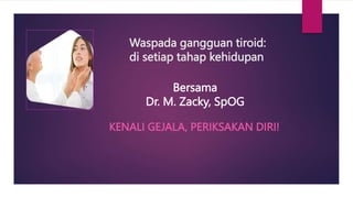 mengenqal bahaya tiroid dalam kehamilan.pptx