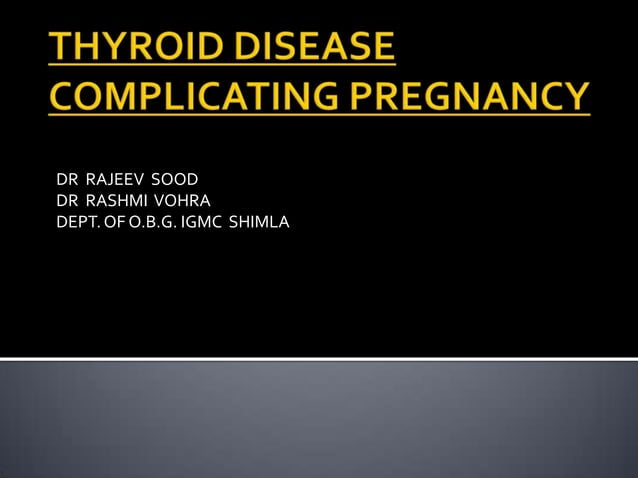 Thyroid disease in pregnancy | PPTX