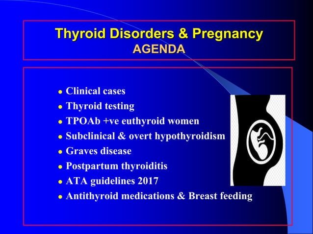 UPDATE ON THE MANAGEMENT OF THYROID DISORDERS IN PREGNANCY | PPT
