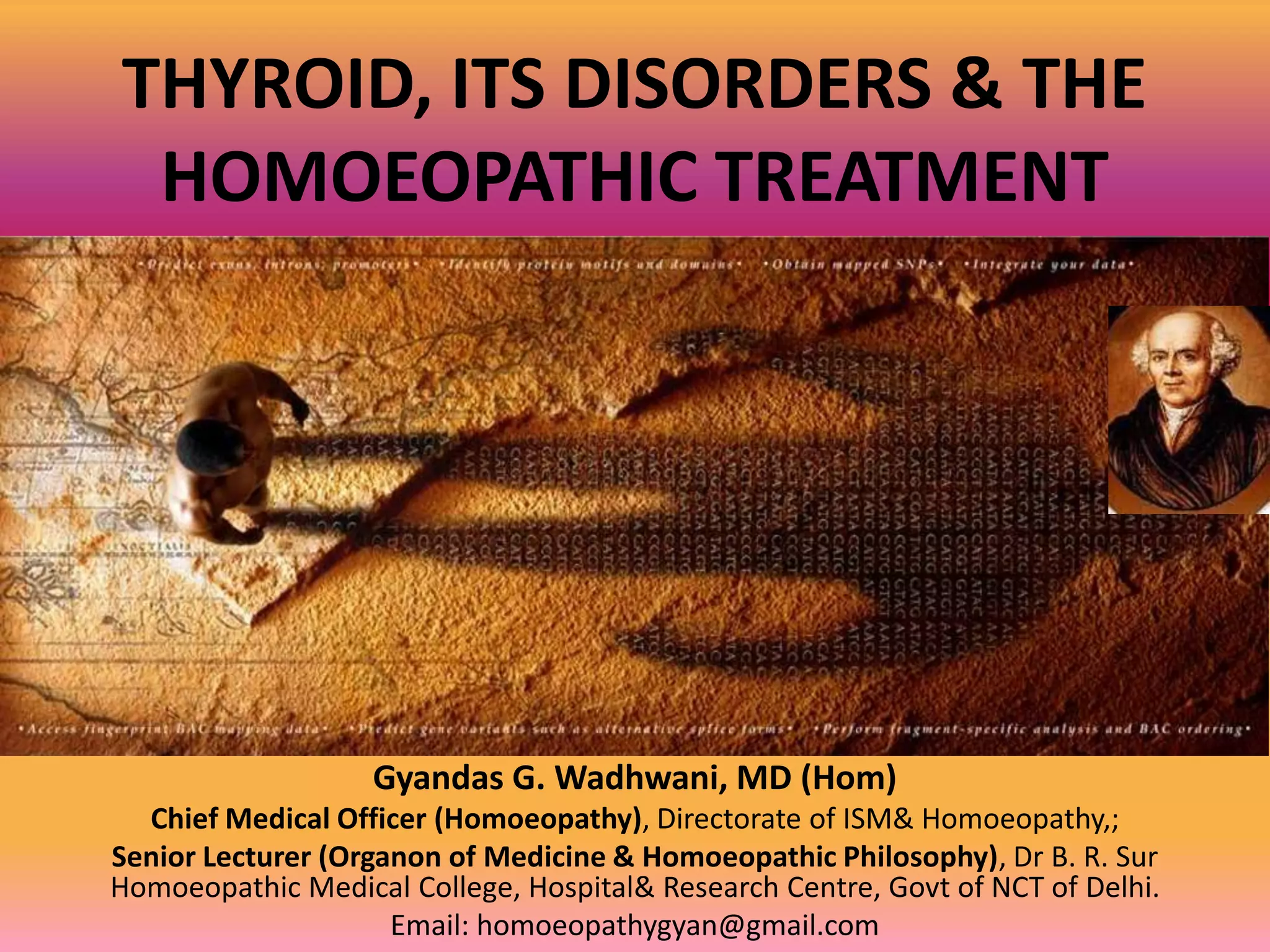 Thyroid, Its Disorders & The Homoeopathic Treatment | PPTX