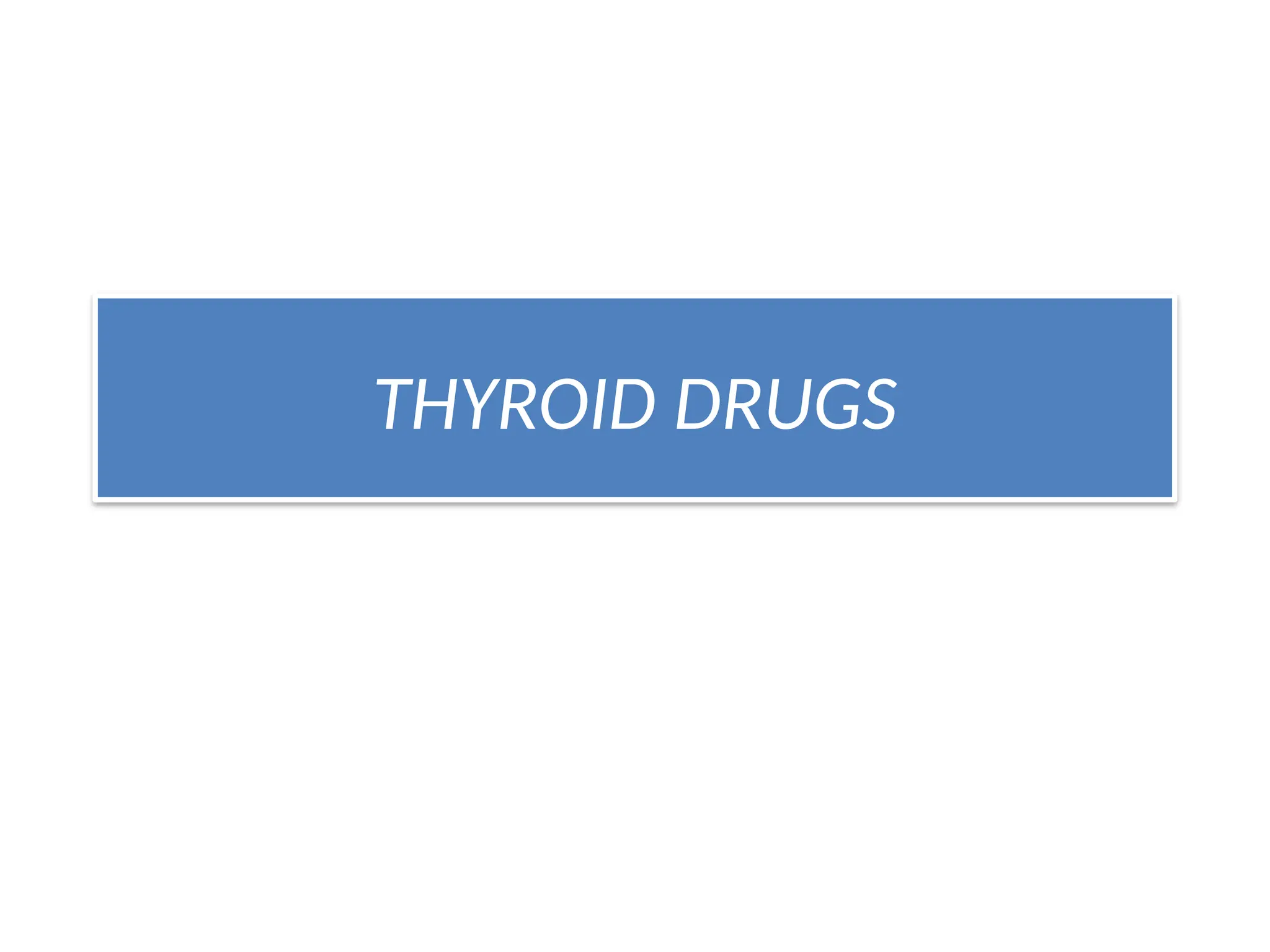Thyroid drugs.pptx endocrine drugs thyroid | PPTX