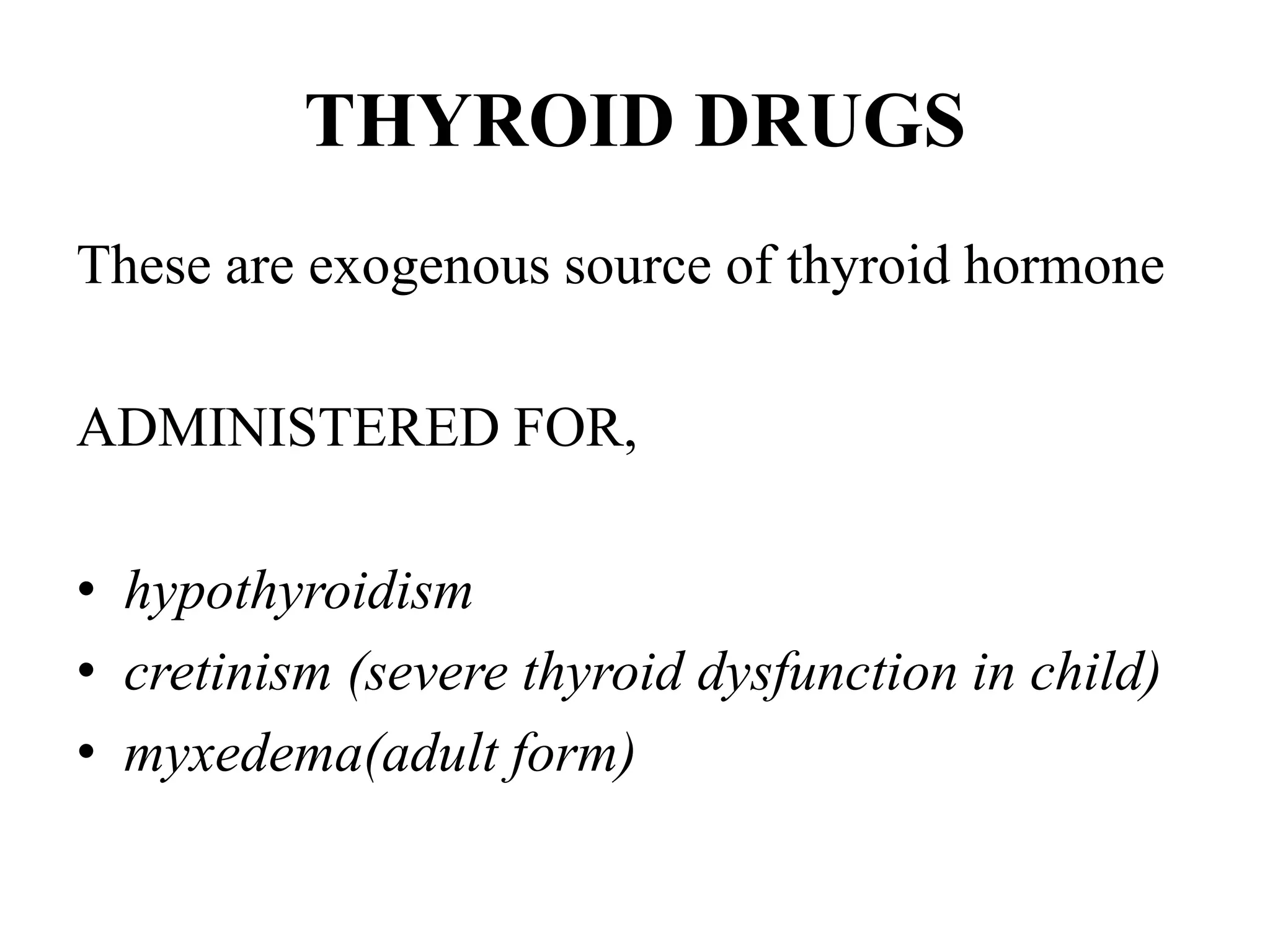 Thyroid drugs and anti thyroid drugs | PPTX