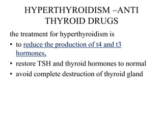 Thyroid drugs and anti thyroid drugs | PPTX