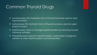 ThyroidDrugsPresentation1 of Thyroid drugs.pptx