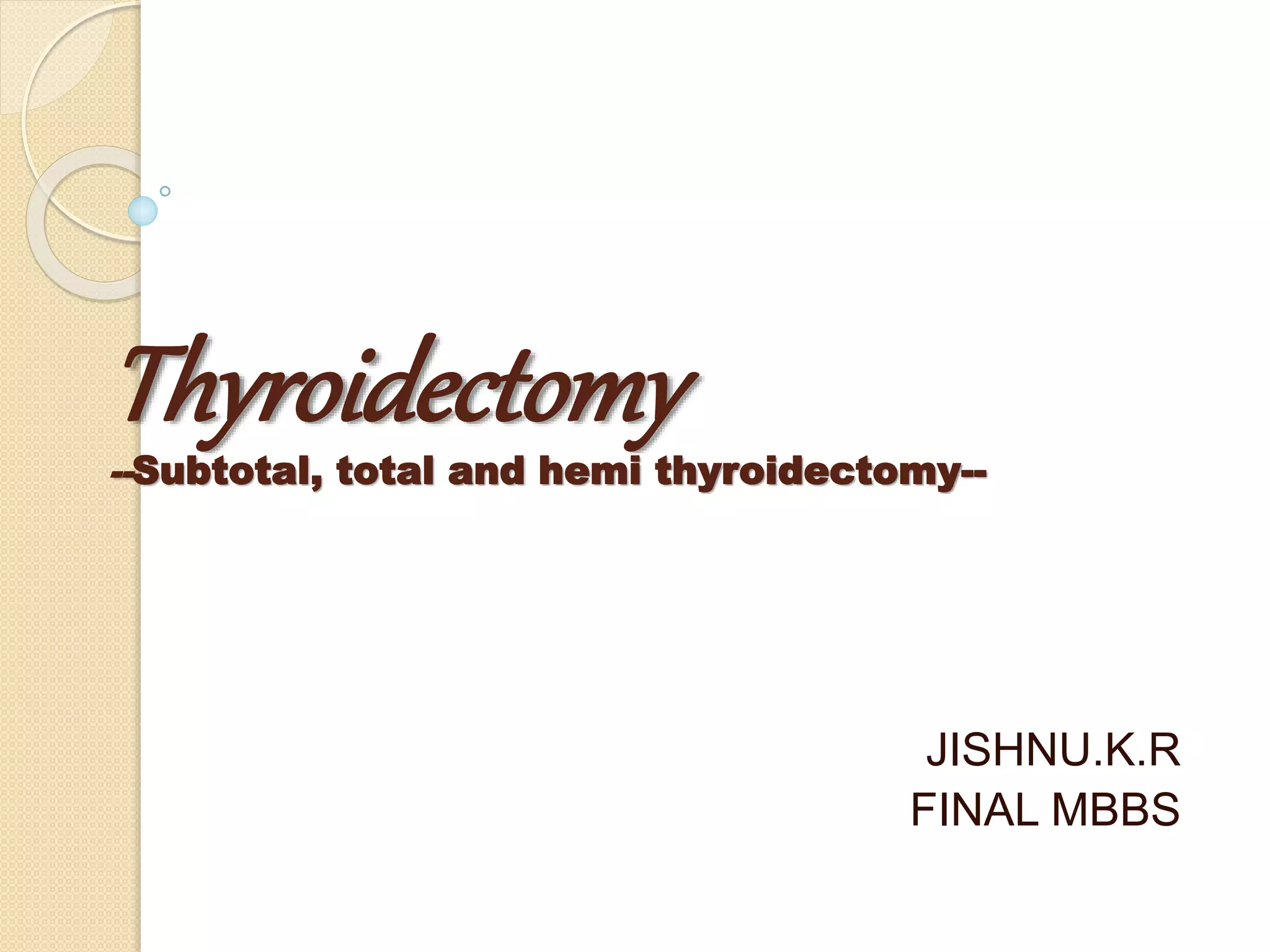 Thyroidectomy | PPTX