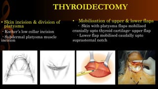 Thyroidectomy- operative surgery | PPTX
