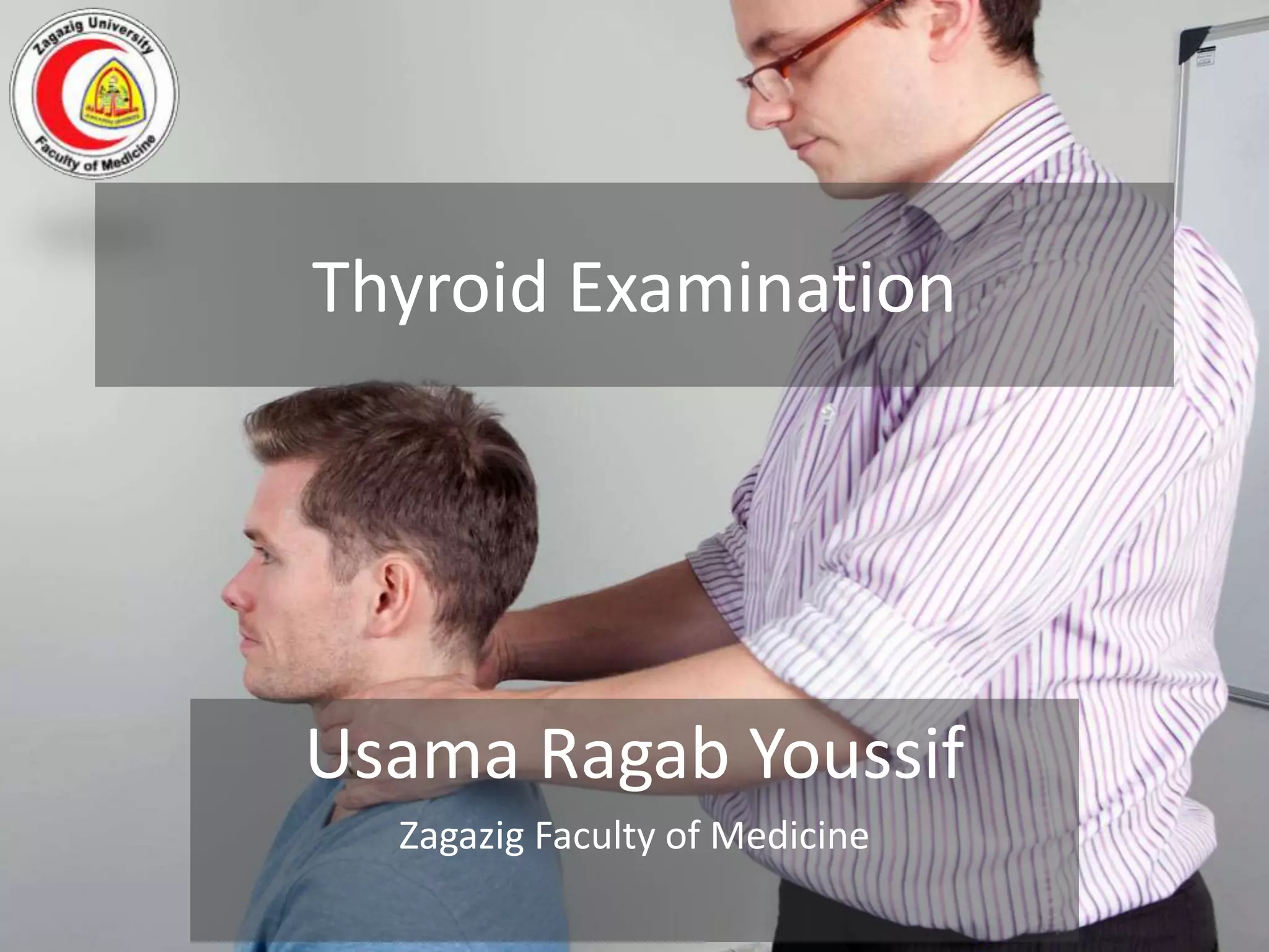 Thyroid examination | PPTX