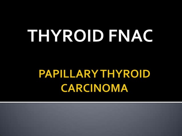 Thyroid FNAC | PPTX
