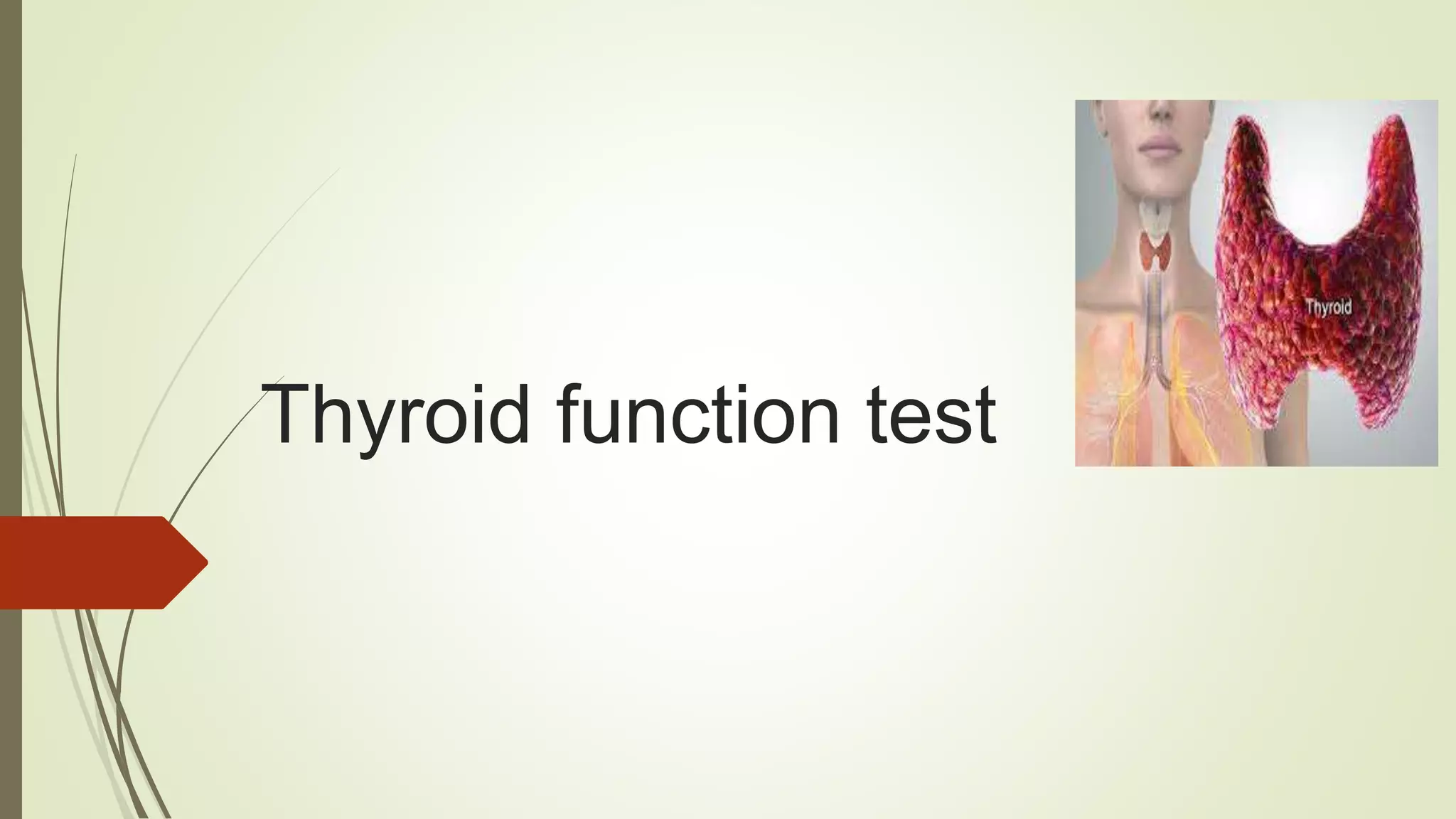 Thyroid function test | PPTX