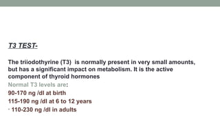 THYROID FUNCTION TEST refere to monitoring functioning of thyroid. | PPTX