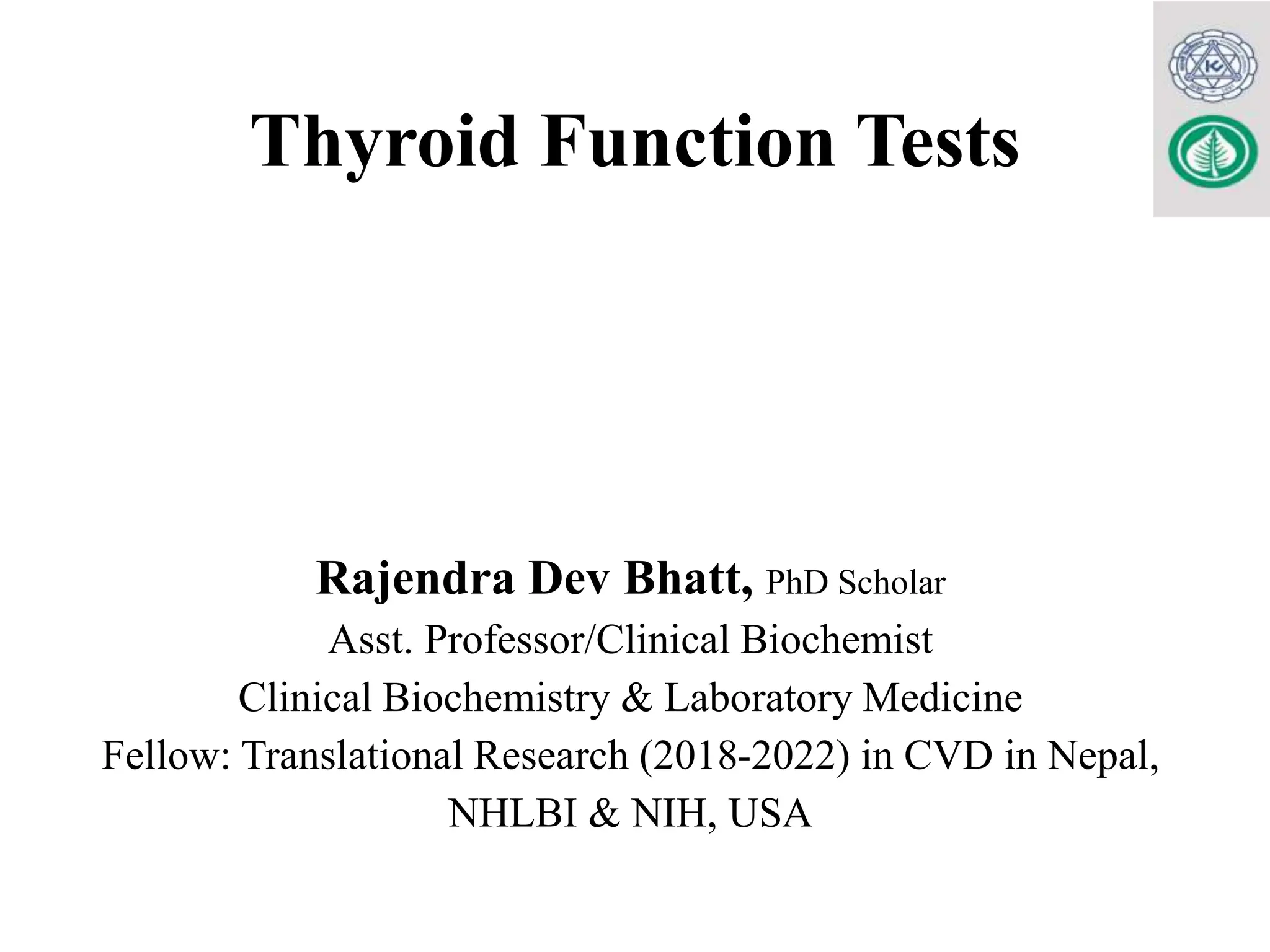 Thyroid function tests for MBBS, LAB. MED & BDS.pptx