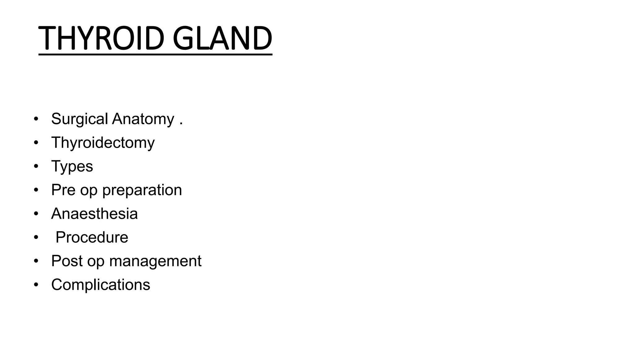 THYROID GLAND General Surgery by Anshul.pptx